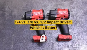 1/4 vs. 3/8 vs. 1/2 Impact Driver: Which is Better? - ToolsProfy