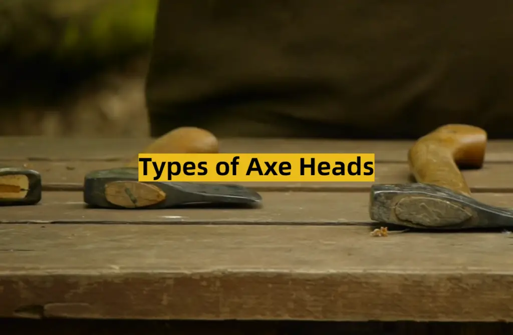 Types of Axe Heads - ToolsProfy