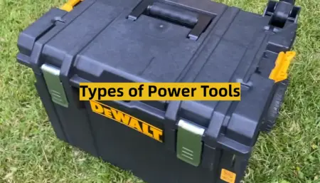 Types of Power Tools - ToolsProfy