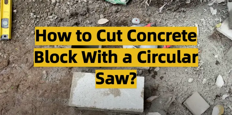 How to Cut Concrete Block With a Circular Saw? - ToolsProfy